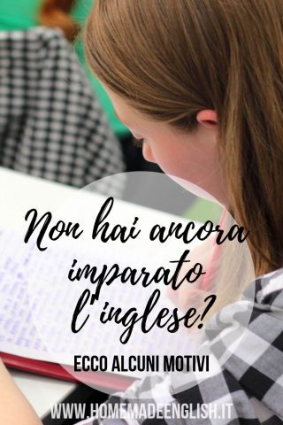 Cinque motivi per cui non hai ancora imparato l’inglese | Homemade ...